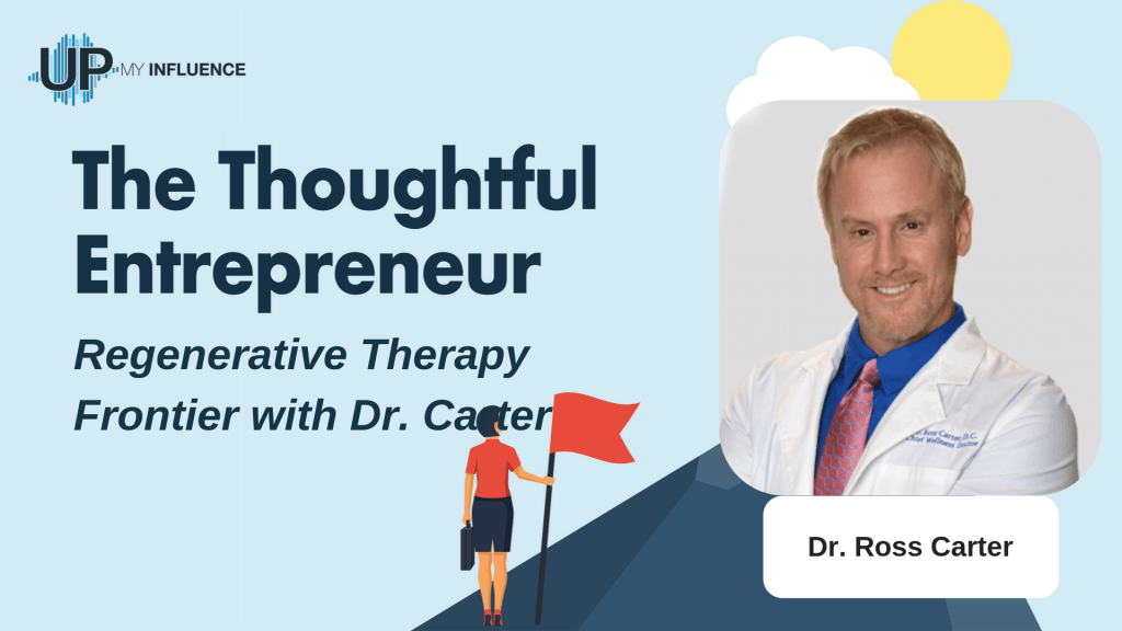 What Is Regenerative Medicine -Dr. Carter | UpMyInfluence