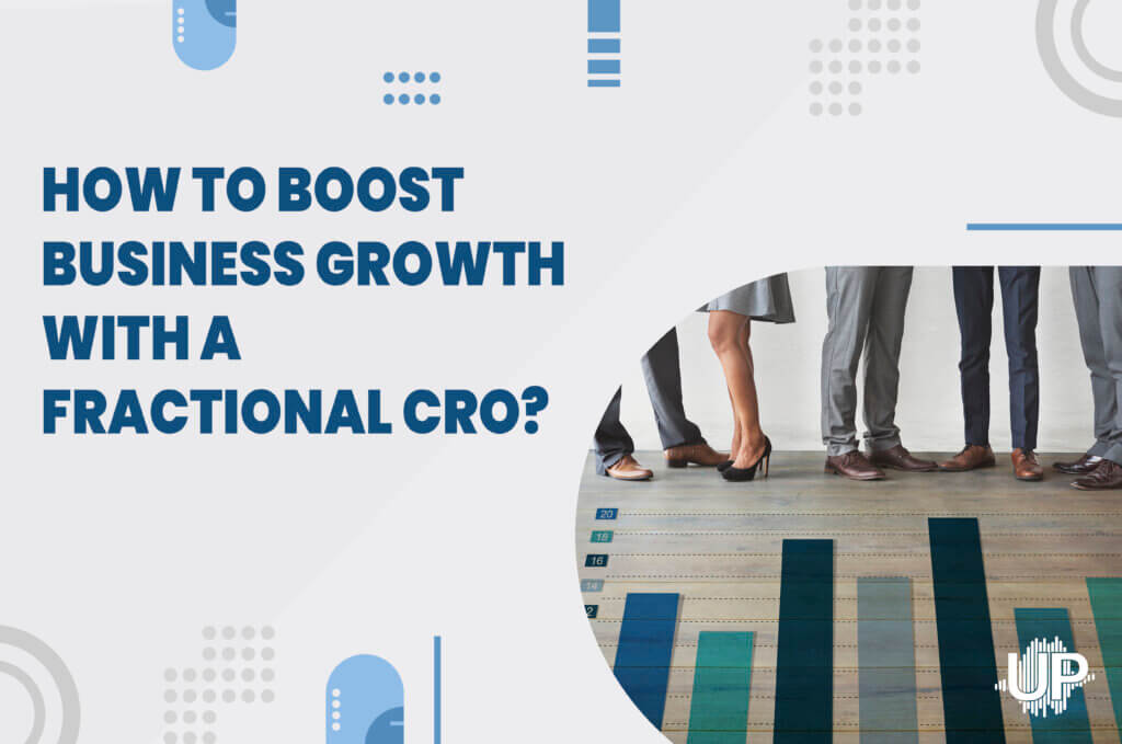How to Boost Business Growth with a Fractional CRO?