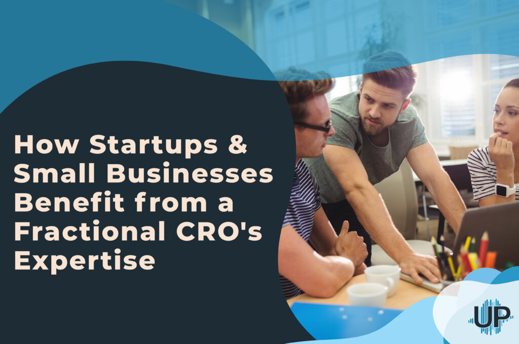 How Startups Grow Faster with a Fractional CRO's Expertise